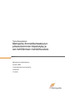 Metropolia Ammattikorkeakoulun julkaisutoiminnan kilpailukyky ja sen kehittämisen ...